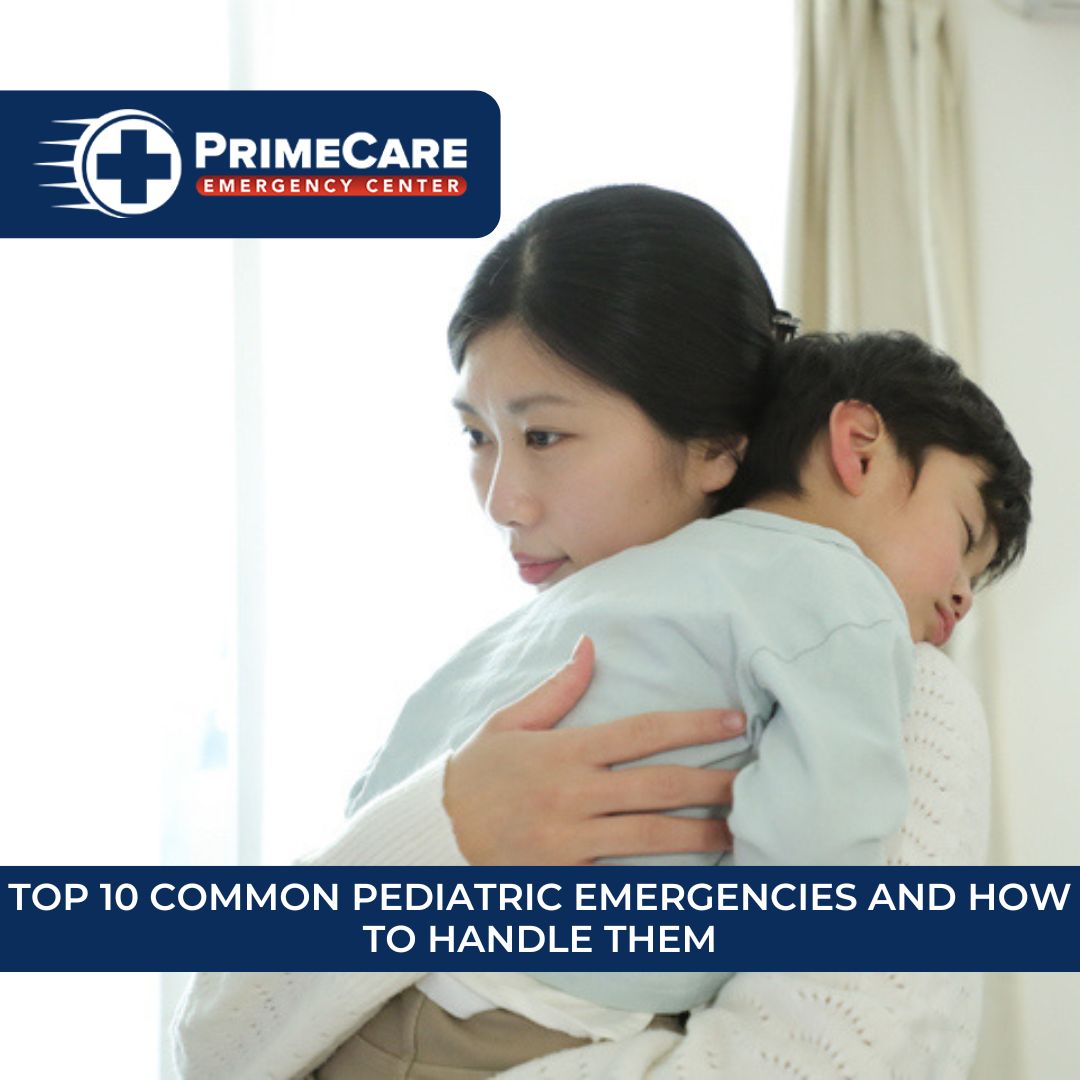 Top 10 Common Pediatric Emergencies and How to Handle Them